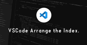 VSCodeでインデントを簡単にキレイに揃える方法｜tamatuf